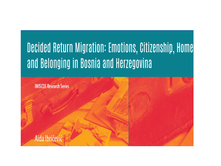 Decided Return Migration: Emotions, Citizenship, Home and Belonging in Bosnia and Herzegovina